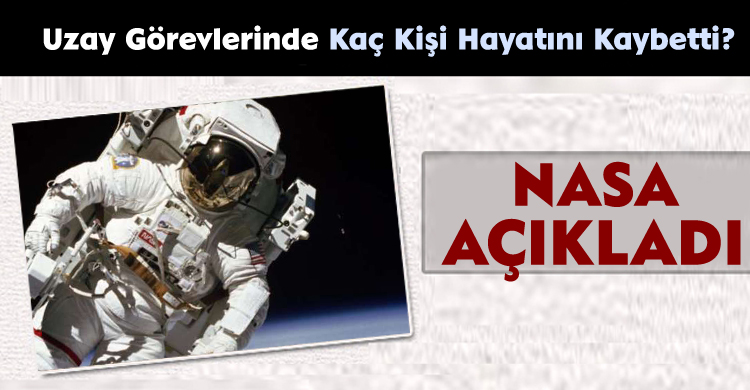 NASA Açıkladı: Uzay Görevlerinde Kaç Kişi Hayatını Kaybetti?